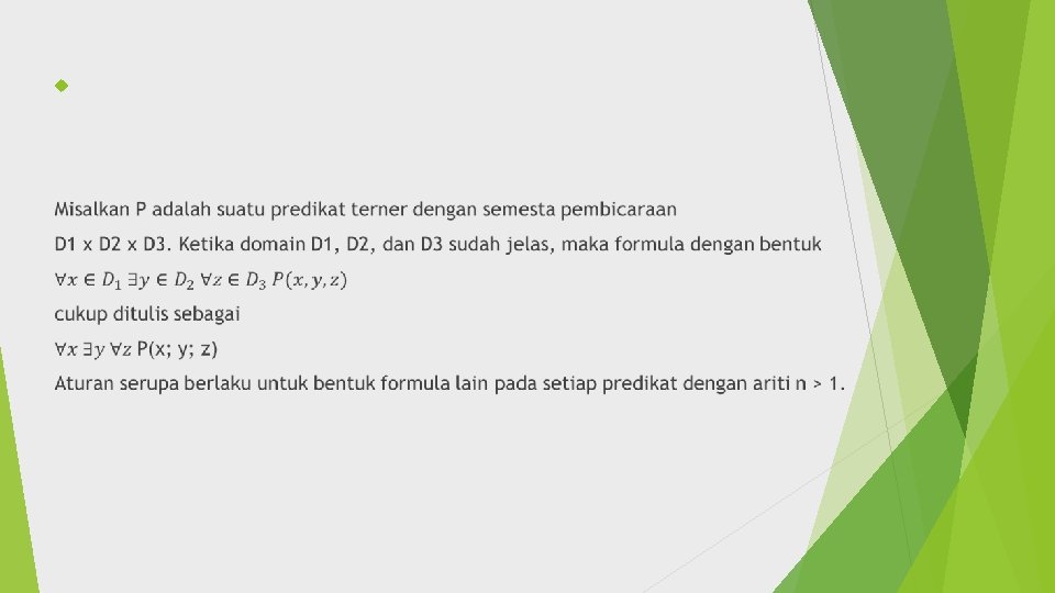 Kalkulus predikat Kuantor Bersarang Penulisan Scope Presedens Kuantor