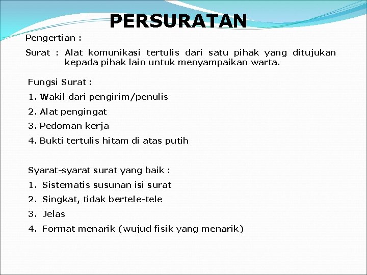 PERSURATAN DAN KEARSIPAN DASAR HUKUM 1 UU No