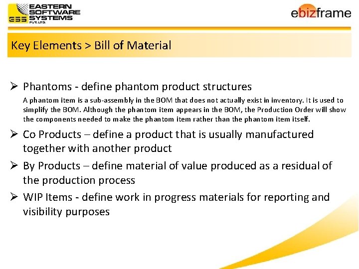 Main Features of ebizframe 10 Manufacturing Module Key