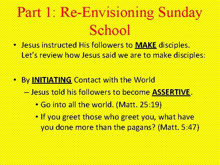 Revitalizing Sunday School Part 1 ReEnvisioning Sunday School
