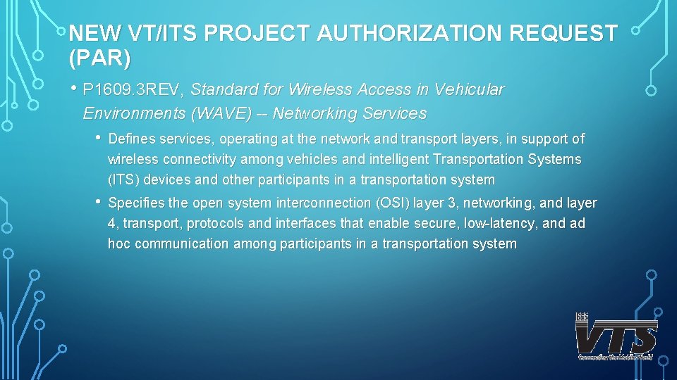 IEEE VEHICULAR TECHNOLOGY SOCIETY VTS ITS STANDARDS COMMITTEE