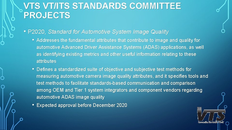 IEEE VEHICULAR TECHNOLOGY SOCIETY VTS ITS STANDARDS COMMITTEE