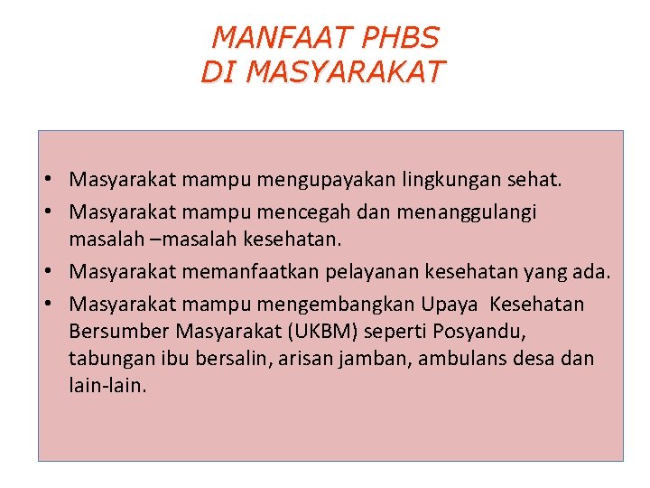 PERILAKU HIDUP BERSIH DAN SEHAT PHBS DI RUMAH