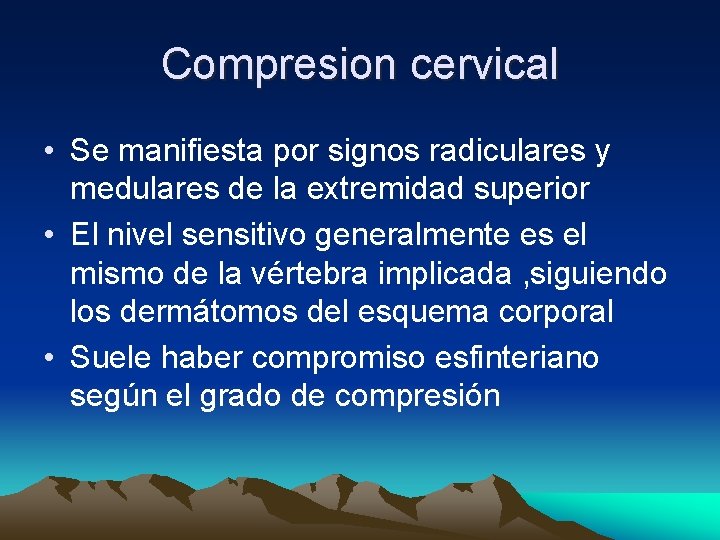 Sndromes de compresin medular Generalidades La compresin medular