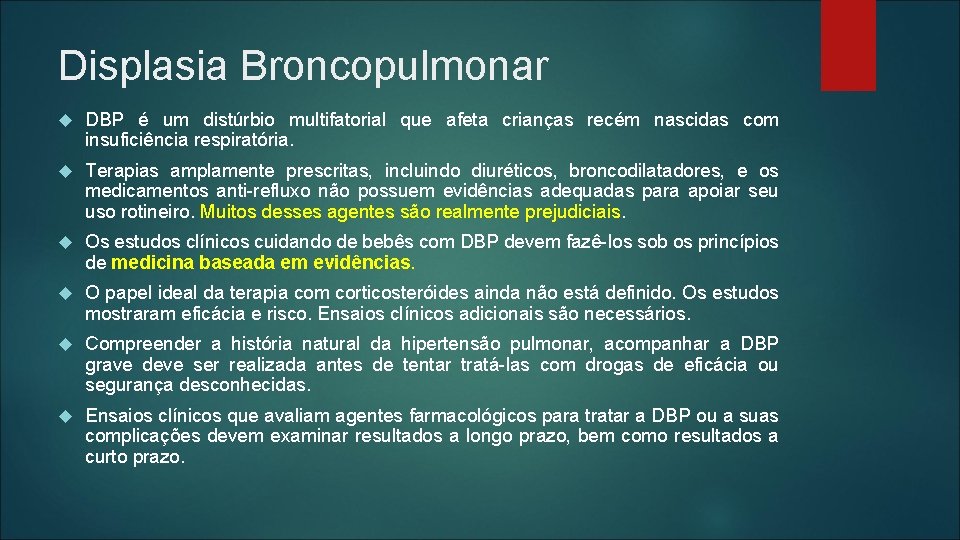UTI Neonatal HMIB Displasia broncopulmonar Mitos do manejo