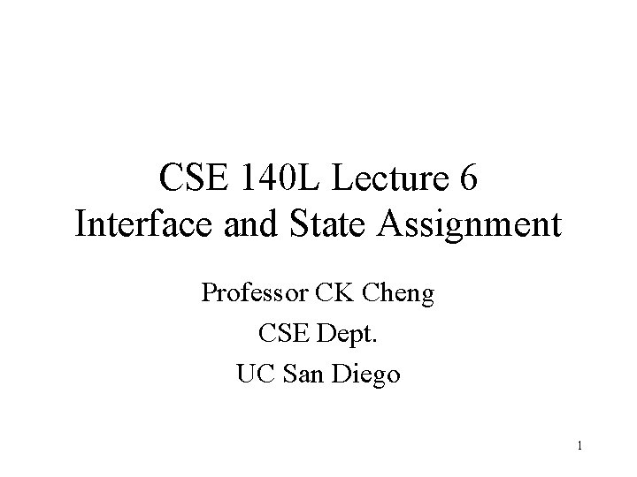 CSE 140 L Lecture 6 Interface and State