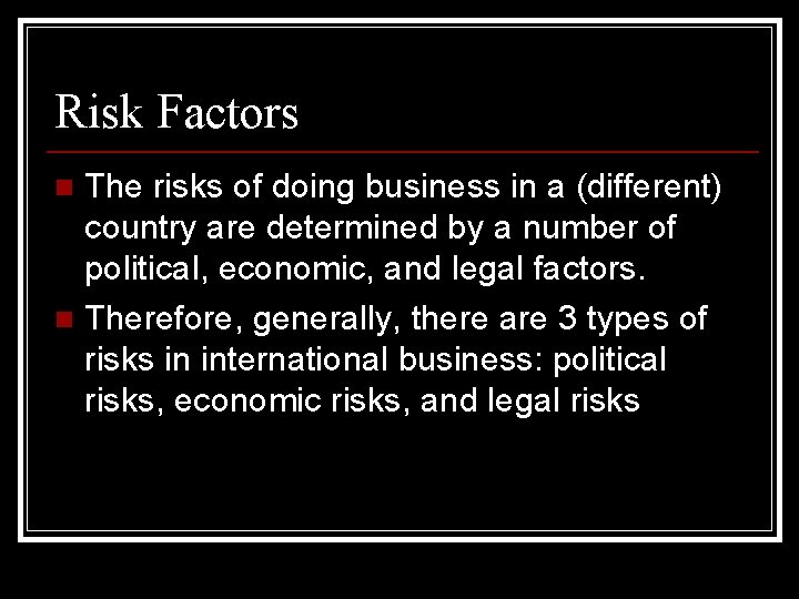 Risks and Uncertainties in International Business Risk n