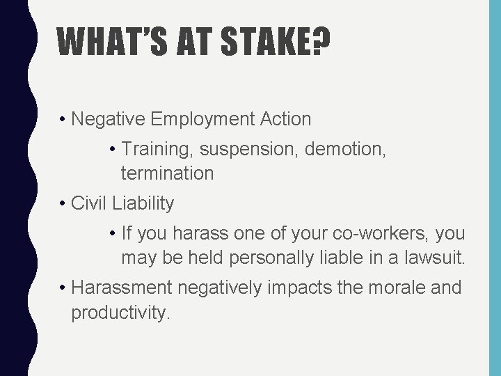 SEXUAL HARASSMENT A GUIDE FOR EMPLOYEES OBJECTIVES Learn