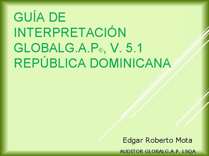 GUA DE INTERPRETACIN GLOBALG A P V 5