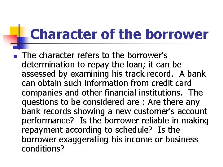 Canons of Lending Lecture Objectives 1 To explain