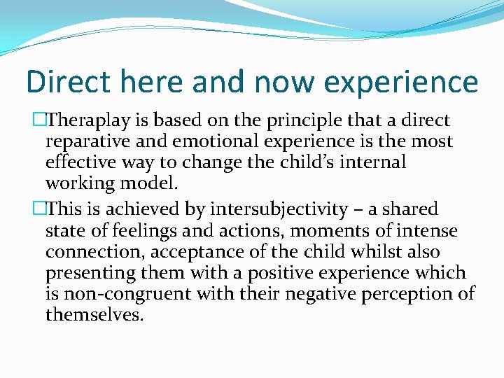 Theraplay Awareness Emma Pearce Sept 2017 Plan for