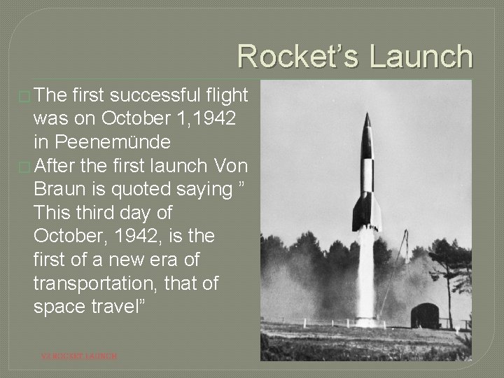 V 2 ROCKET LAUNCH Presentation by Austin Ford