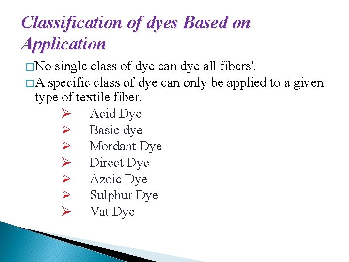Classification of dyes Based on Application Class T