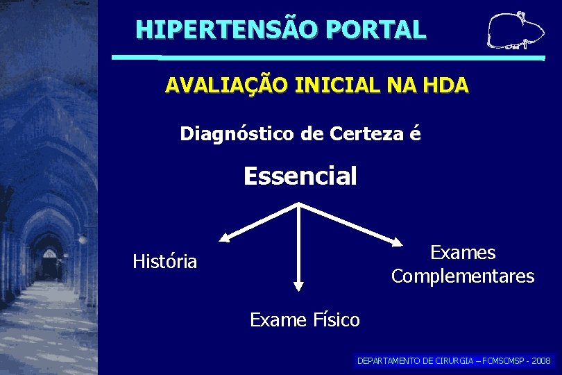 HIPERTENSO PORTAL Faculdade de Cincias Mdicas da Santa