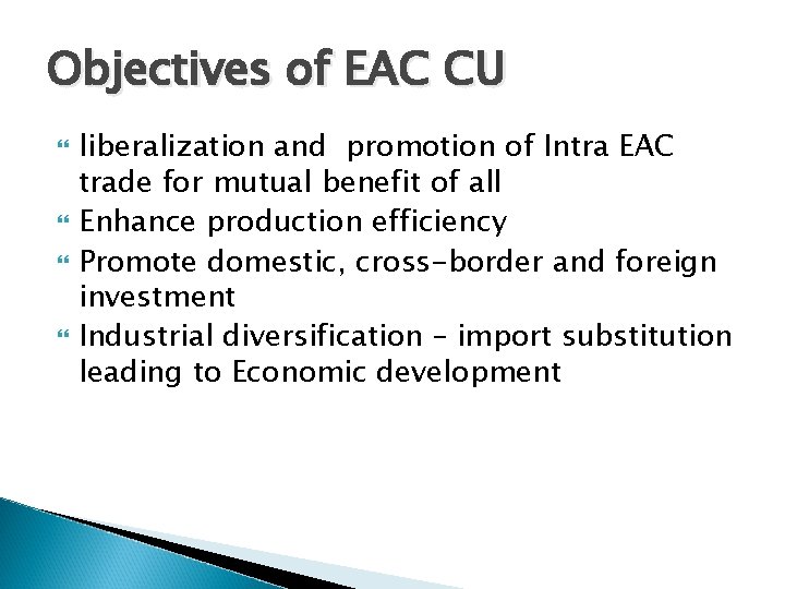 EAC Customs Union Achievements and Challenges Kenneth Bagamuhunda