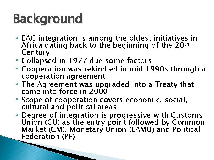 EAC Customs Union Achievements and Challenges Kenneth Bagamuhunda