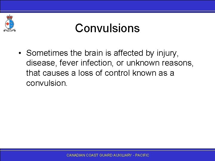 FIRST AID 5 Sudden Medical Conditions 2009 CANADIANCOASTGUARDAUXILIARY
