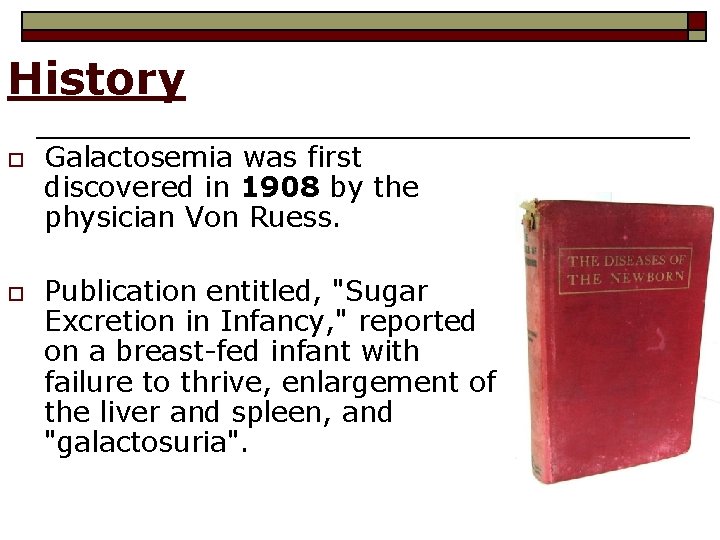 Galactosemia screening why when how Clinical Childrens Hospital
