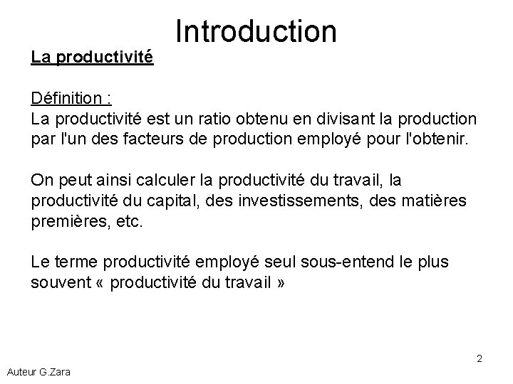 La Productivit En volume et en valeur 1