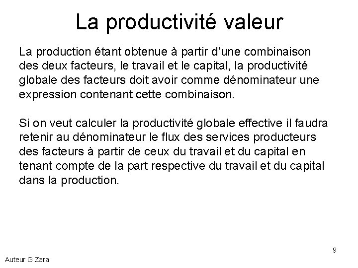 La Productivit En volume et en valeur 1