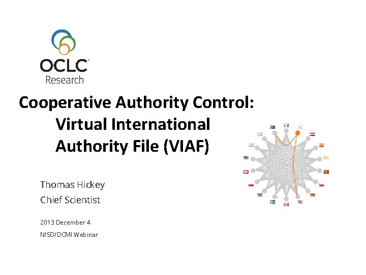 Cooperative Authority Control Virtual International Authority File VIAF