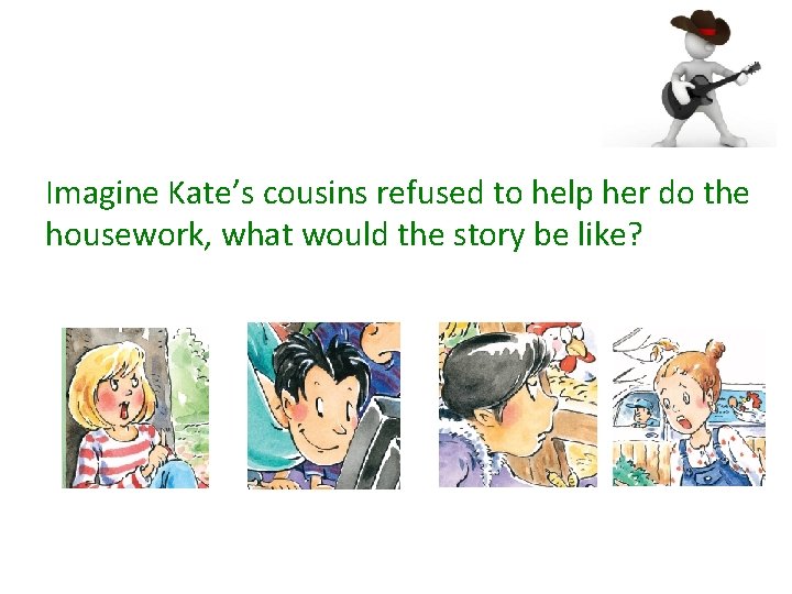 14 Bossy Cousin Kate Answer some questions 1