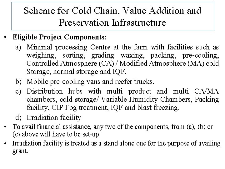 Scheme for Cold Chain Value Addition and Preservation