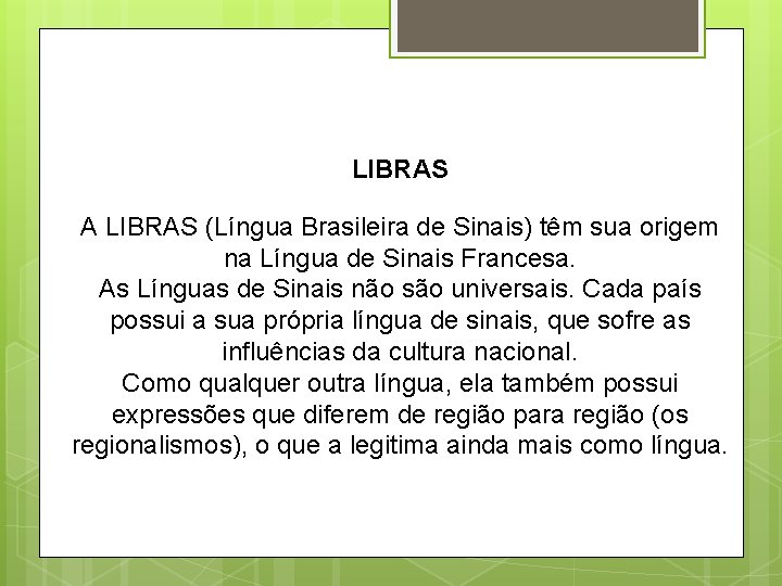 O QUE LIBRAS LIBRAS a sigla da Lngua