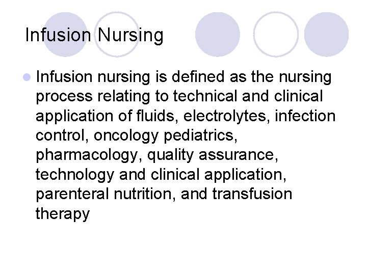 Professional Practice Concepts for Infusion Therapy Infusion Related