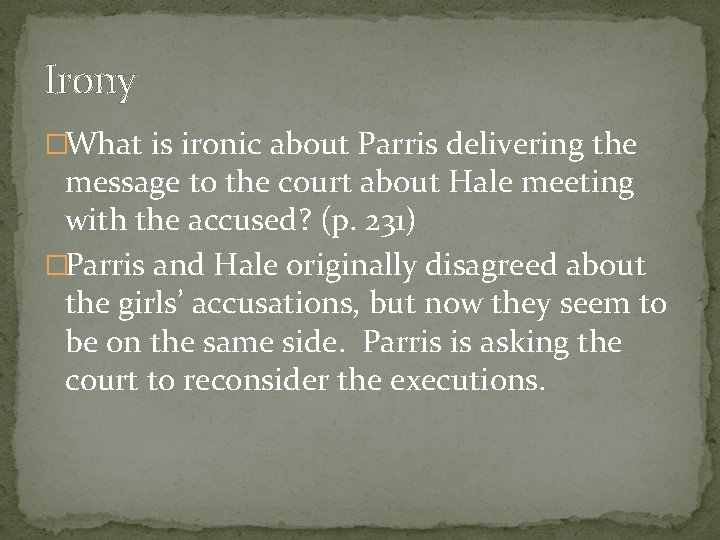 The Crucible Act IV Irony Verbal Situational Definition