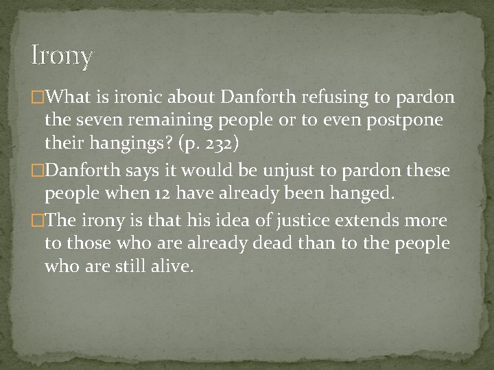 The Crucible Act IV Irony Verbal Situational Definition