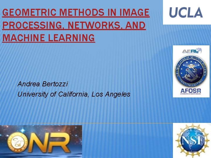 GEOMETRIC METHODS IN IMAGE PROCESSING NETWORKS AND MACHINE