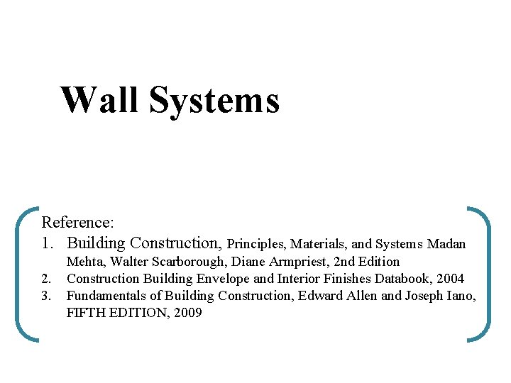 Wall Systems By Assist Prof Dr Sinan Abdulkhaleq