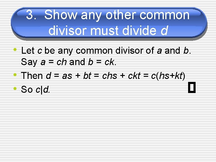 Greatest Common Divisor Definitions Let a and b
