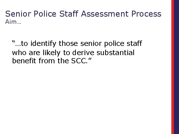 Senior Police National Assessment Centre Senior Police Staff