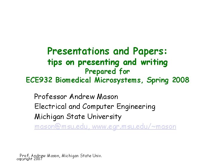 Presentations and Papers tips on presenting and writing