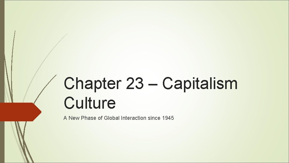 Chapter 23 Capitalism Culture A New Phase of