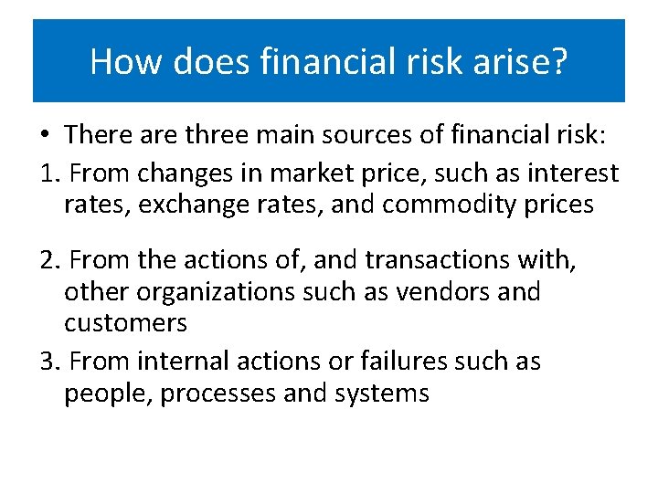 Financial Risk Management Introduction 1 Essential of Risk