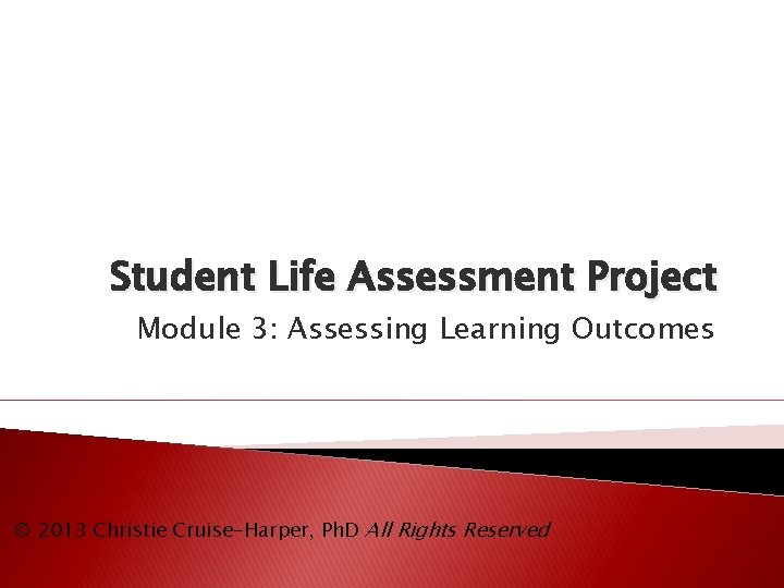Student Life Assessment Project Module 3 Assessing Learning