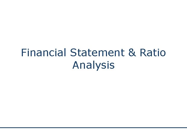 Financial Statement Ratio Analysis Financial Analysis Assessment of
