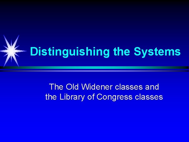 Welcome to the Widener Call Number Presentation Classification