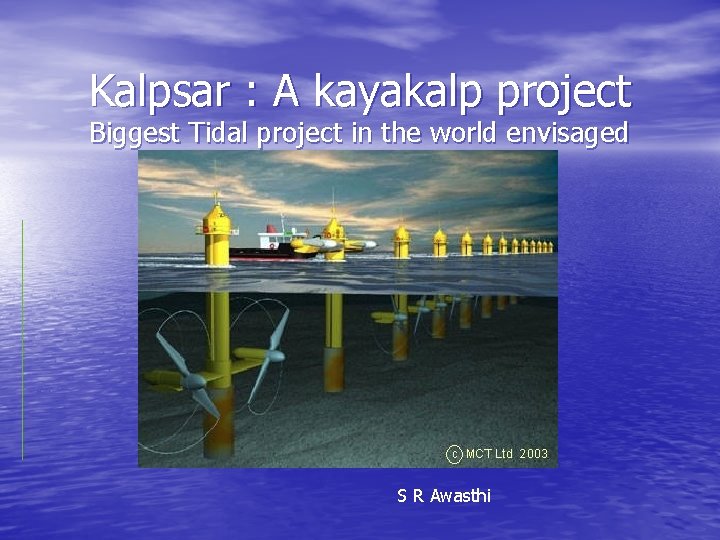 Kalpsar A kayakalp project Biggest Tidal project in