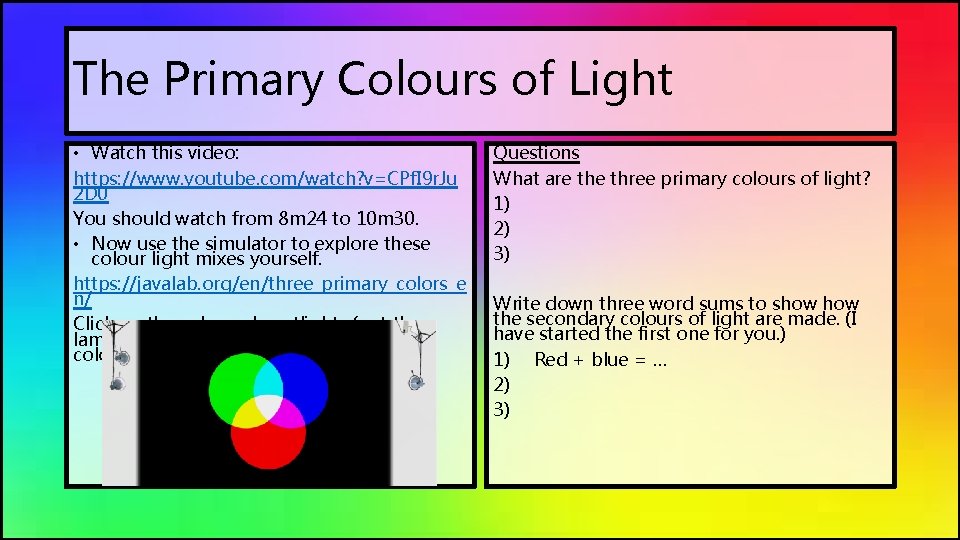 The BIG Question Does the colour of light