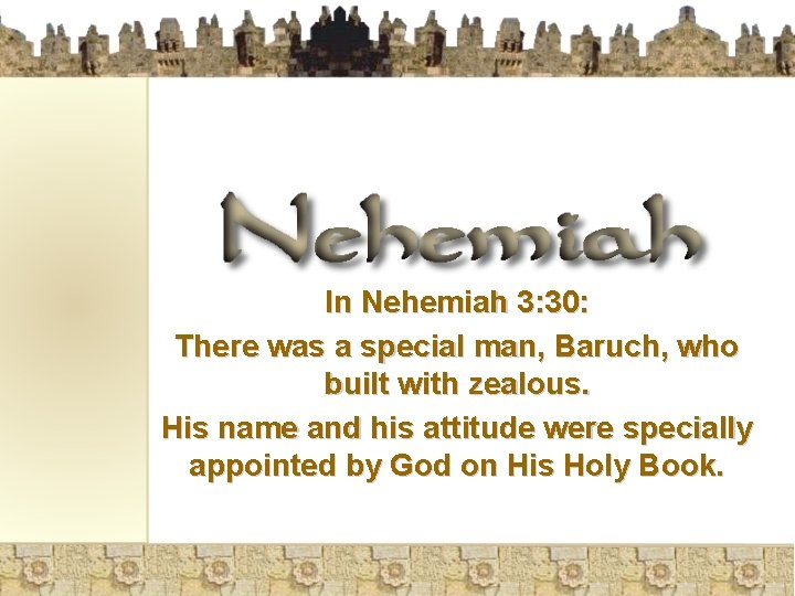 BUILDING THE KINGDOM OF GOD Nehemiah 1 3