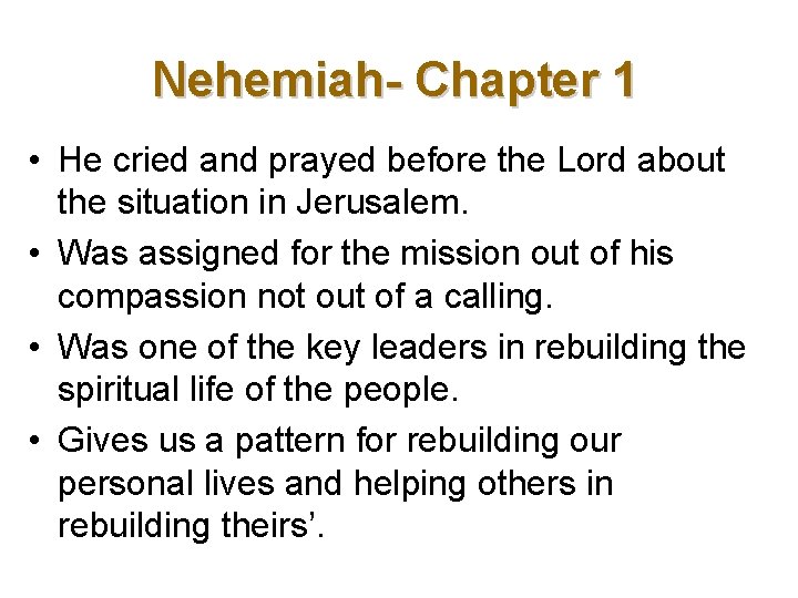 BUILDING THE KINGDOM OF GOD Nehemiah 1 3