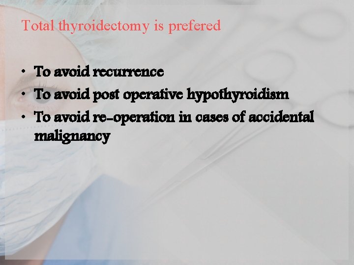 Is it true Hemi thyroidectomy Partial thyroidectomy Subtotal
