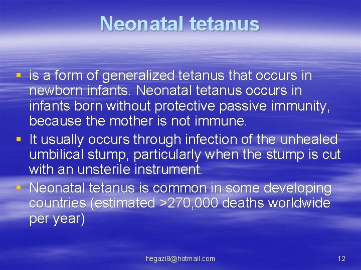An update on tetanus Clinical features hegazi 8hotmail