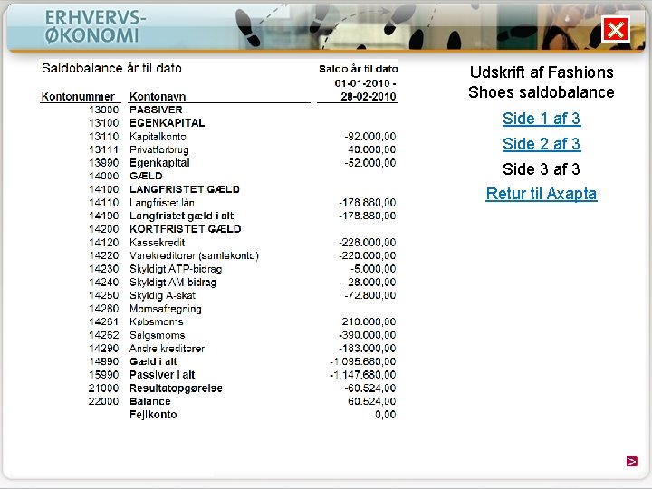 24 Et integreret konomisystem 1 Klik nederst til