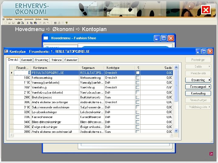 24 Et integreret konomisystem 1 Klik nederst til