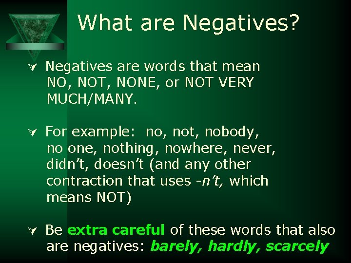 Double Negatives Are a NoNo 5 th Mrs